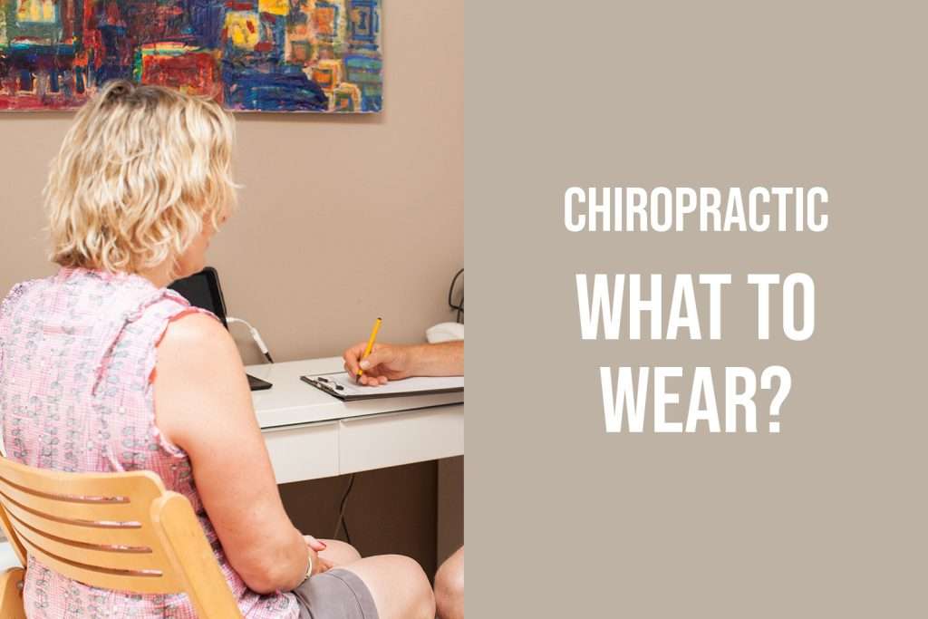 What should you wear to a chiropractic appointment: Top tips for ...